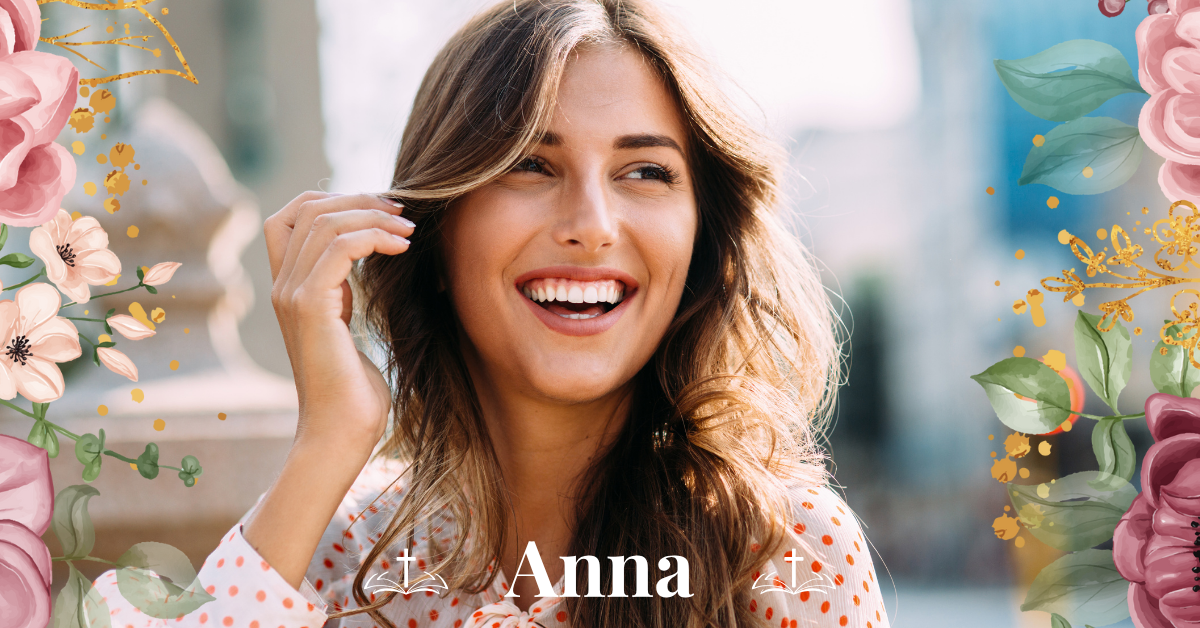 The Wonderful Biblical Meaning of the Name ANNA
